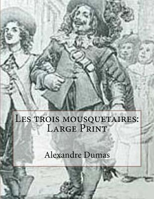 Les Trois Mousquetaires by Alexandre Dumas | Goodreads