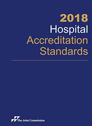 2018 Hospital Accreditation Standards by Joint Commission on ...