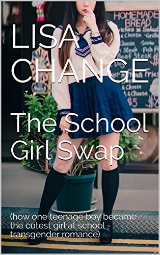 They Turned Me into a School Girl: by Lisa Change | Goodreads