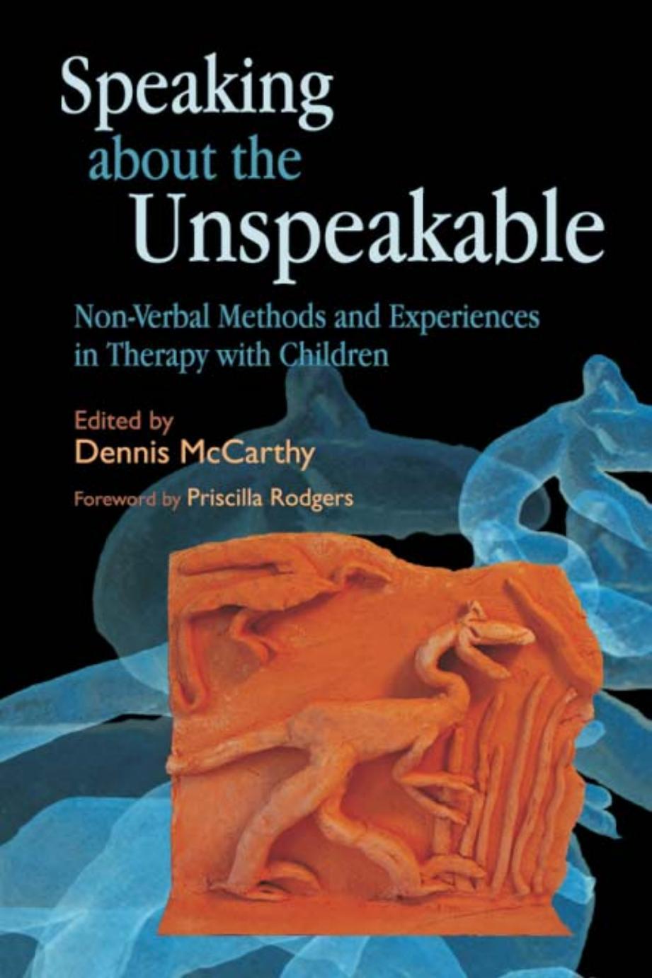 Speaking about the Unspeakable: Non-Verbal Methods and Experiences in ...