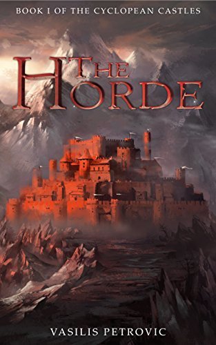 The Horde (The Cyclopean Castles Book 1) by Vasilis Petrovic | Goodreads