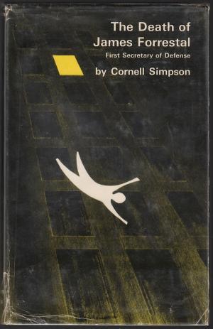 the death of james forrestal by Cornell Simpson | Goodreads