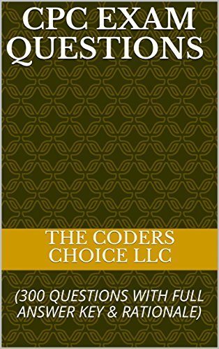 CPC Exam Questions : by The Coders Choice LLC | Goodreads
