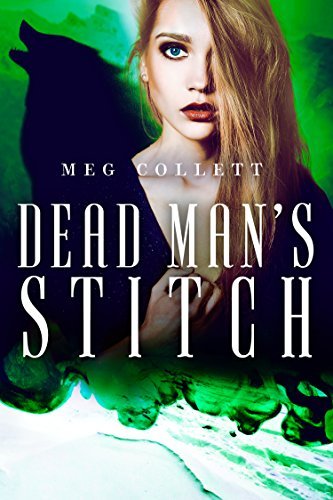 Dead Man's Stitch (Fear University, #5) by Meg Collett | Goodreads