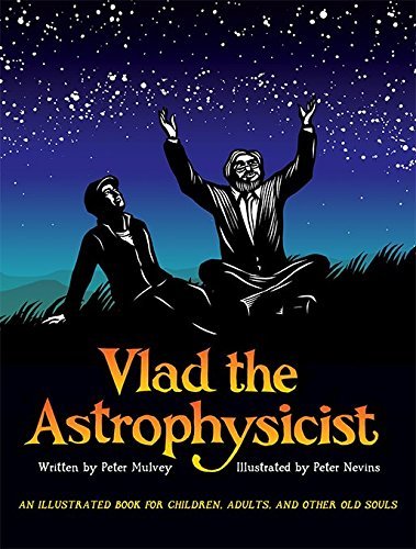 Vlad the Astrophysicist by Peter Mulvey | Goodreads
