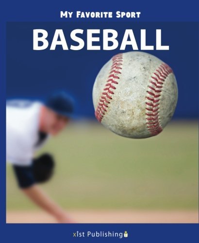 My Favorite Sport: Baseball by Nancy Streza | Goodreads