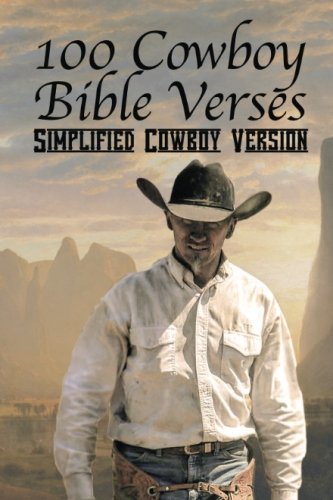 100 Cowboy Bible Verses: Simplified Cowboy Version by Kevin Weatherby ...