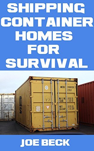 Shipping Container Homes For Survival: The Top Advantages Of Shipping ...