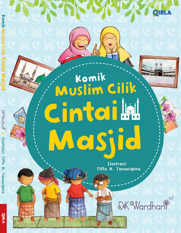 Komik Muslim Cilik 2: Cintai Masjid by D.K. Wardhani | Goodreads
