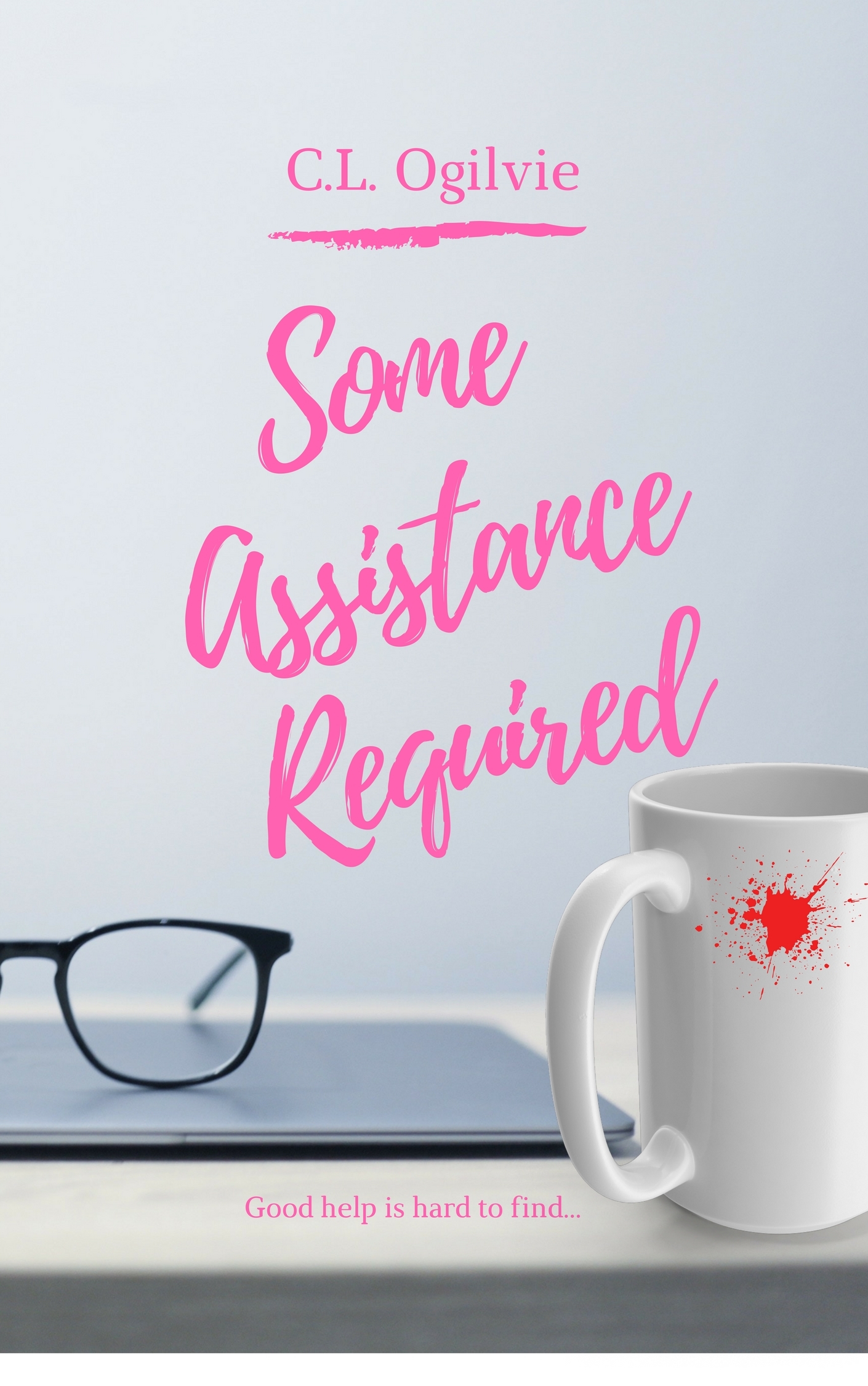 Some Assistance Required (Doorwayen #1) by C.L. Ogilvie | Goodreads