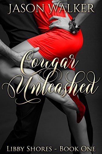 Cougar Unleashed (Libby Shores Book 1) by Jason Walker | Goodreads