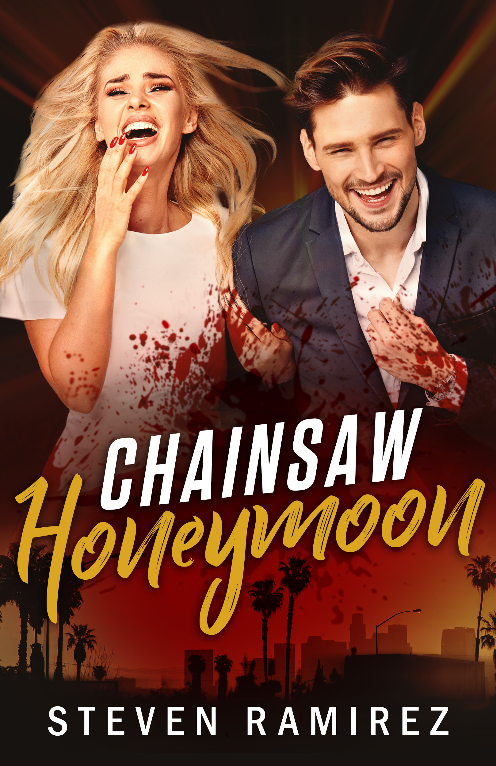 Chainsaw Honeymoon by Steven Ramirez | Goodreads