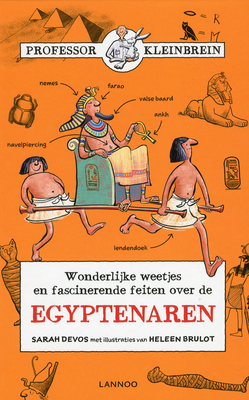 Wonderlijke weetjes en fascinerende feiten over de Egyptenaren by Sarah ...