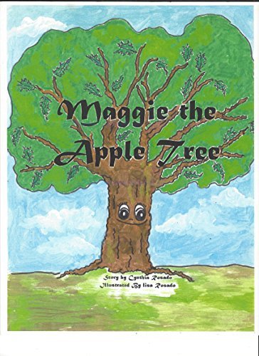 Maggie the Apple Tree by Cynthia Rosado | Goodreads