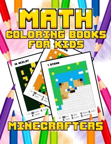 Math Coloring Books for Kids: Coloring Book for Minecrafters: The Best ...