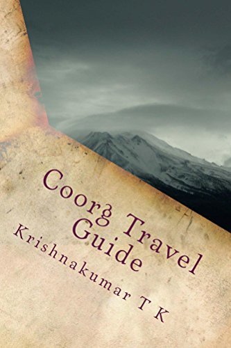 Coorg Travel Guide for Beginners: A Travel Guide from Indian Columbus ...