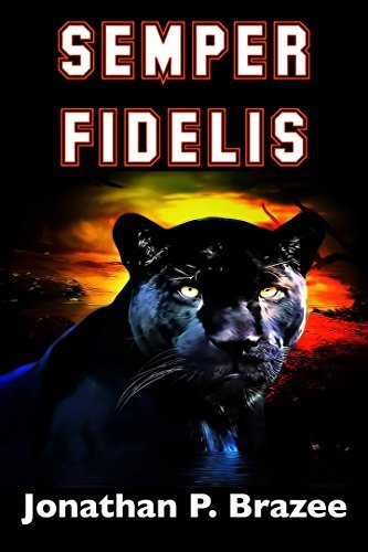Semper Fidelis by Jonathan P. Brazee | Goodreads