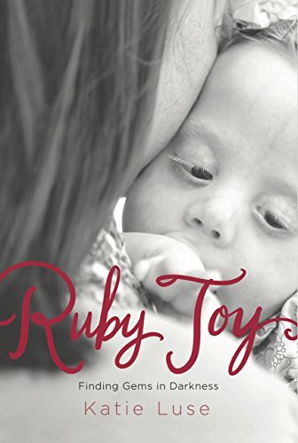 Ruby Joy: Finding Gems in Darkness by Katie Luse | Goodreads