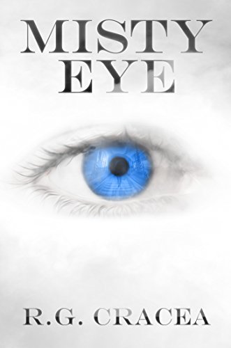 Misty Eye by R.G. Cracea | Goodreads