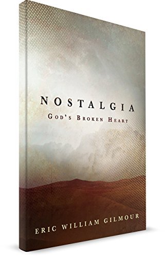 NOSTALGIA by Eric Gilmour | Goodreads