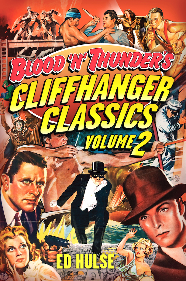 Blood 'n' Thunder's Cliffhanger Classics, Volume Two by Ed Hulse ...
