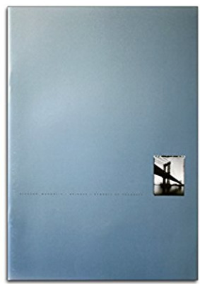 Bridges: Symbols of Progress by Richard Margolis | Goodreads