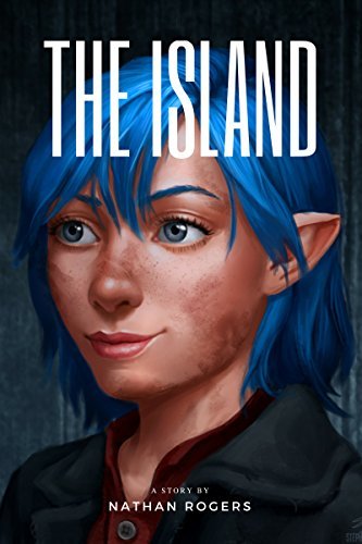 The Island by Nathan Rogers | Goodreads
