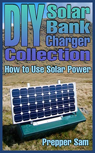 DIY Solar Bank Charger Collection: How to Use Solar Power: by Prepper ...