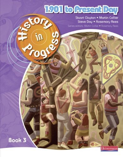 History in Progress: Pupil Book 3 (1901-Present) by Martin Collier ...