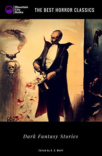 Dark Fantasy Stories (Illustrated): The Best Horror Classics by S.S ...