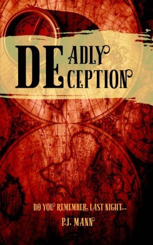 Deadly Deception (Deadly Deception #1) by P.J. Mann | Goodreads