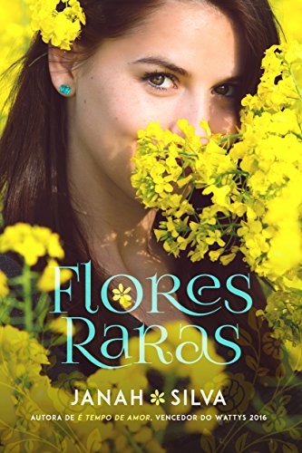 Flores Raras (Portuguese Edition) by Janah Silva | Goodreads
