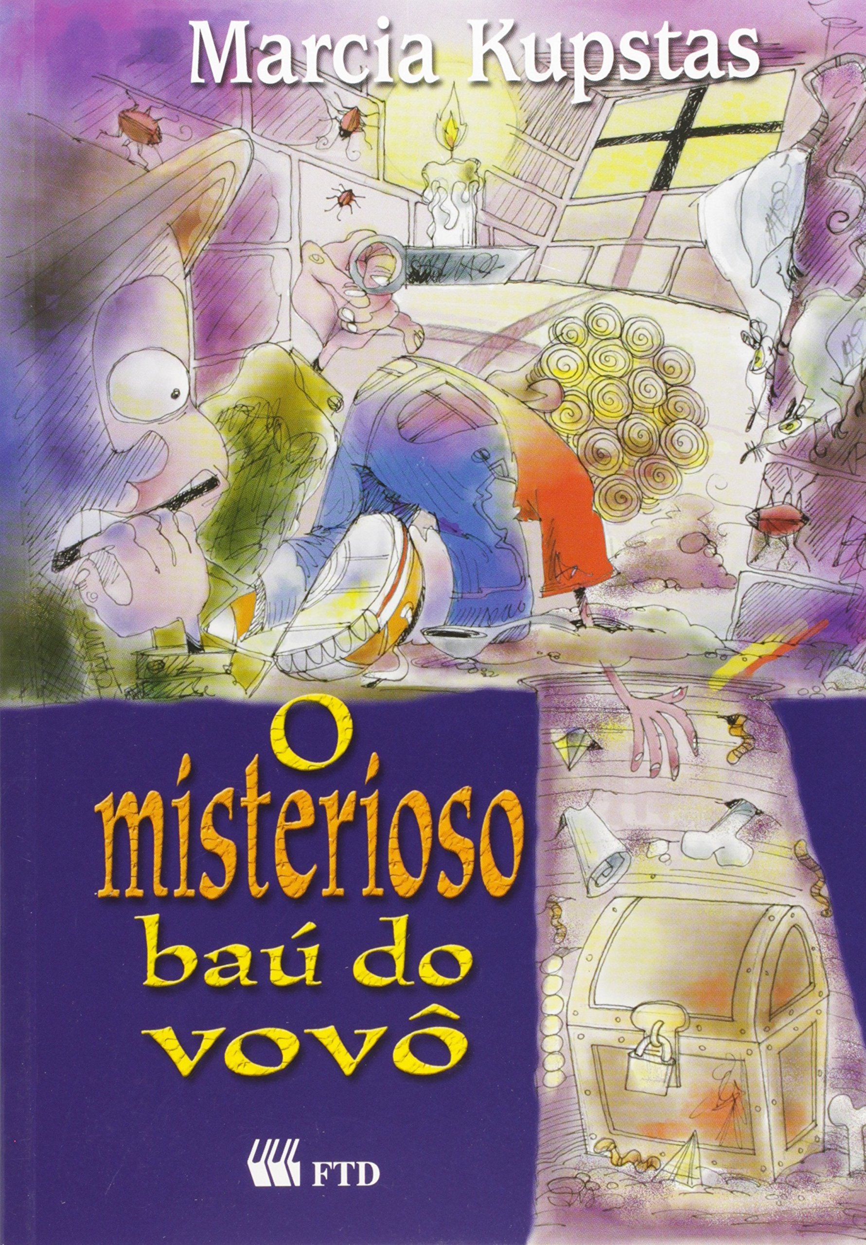O Misterioso Baú do Vovô by Marcia Kupstas | Goodreads