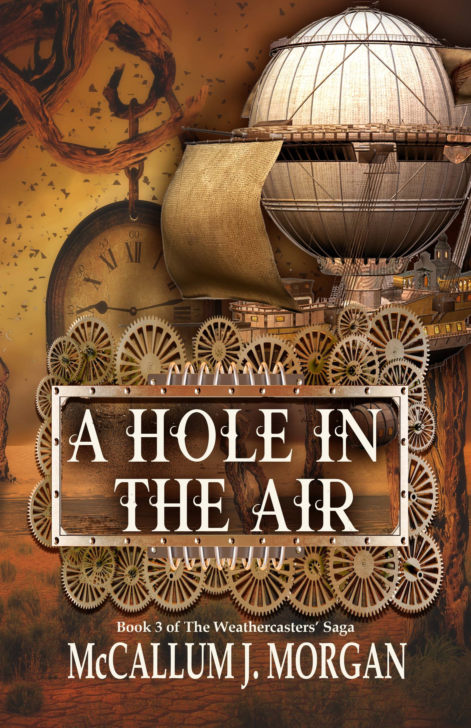 A Hole in the Air (The Weather Casters, #3) by McCallum J. Morgan ...