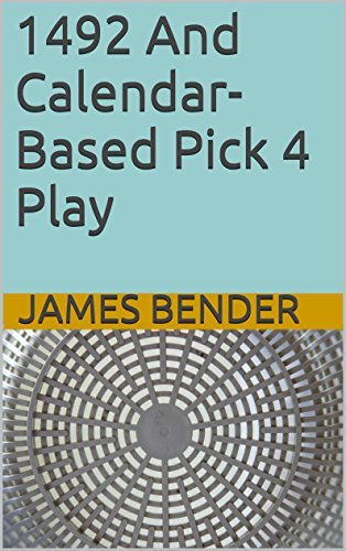 1492 And Calendar-Based Pick 4 Play by James Bender | Goodreads