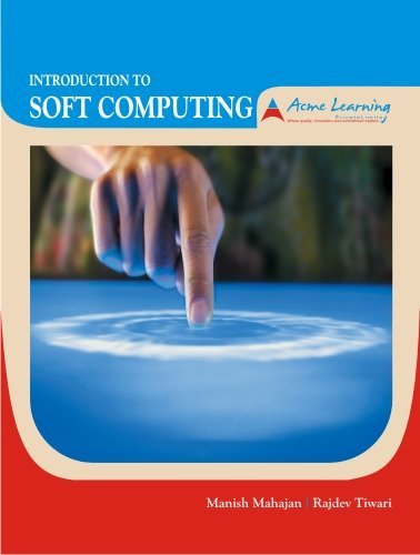 Introduction to Soft Computing by Rajdev Tiwari | Goodreads