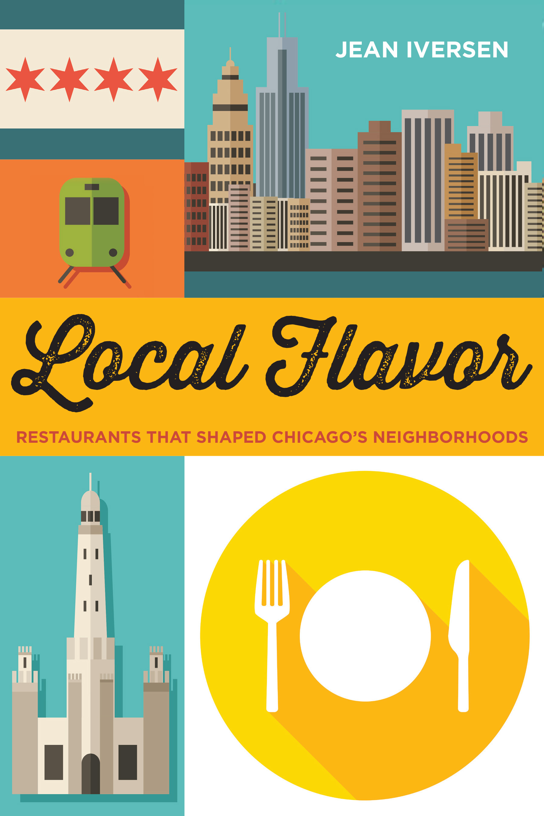 Local Flavor: Restaurants That Shaped Chicago’s Neighborhoods by Jean ...
