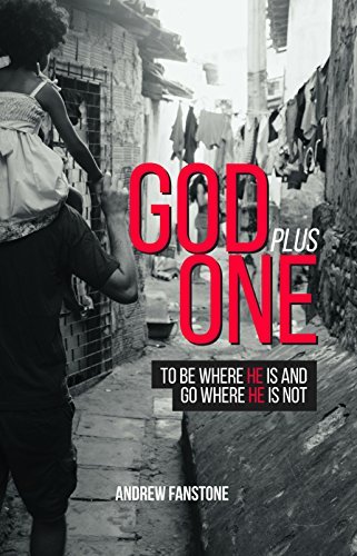 God plus one: To be where He is and go where He is not by Andrew ...