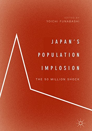 Japan’s Population Implosion: The 50 Million Shock by Yoichi Funabashi ...