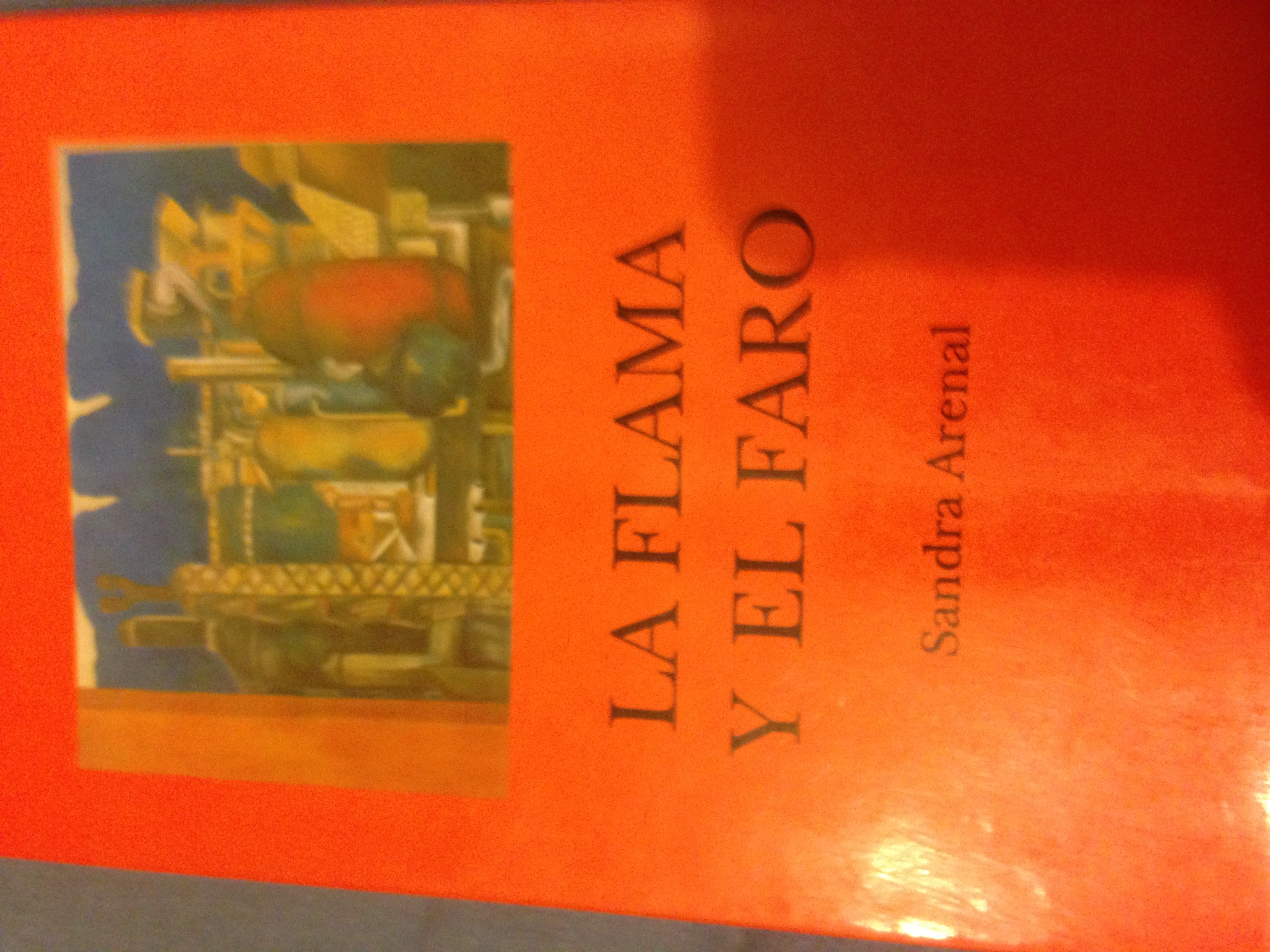 La flama y el faro by Sandra Arenal | Goodreads