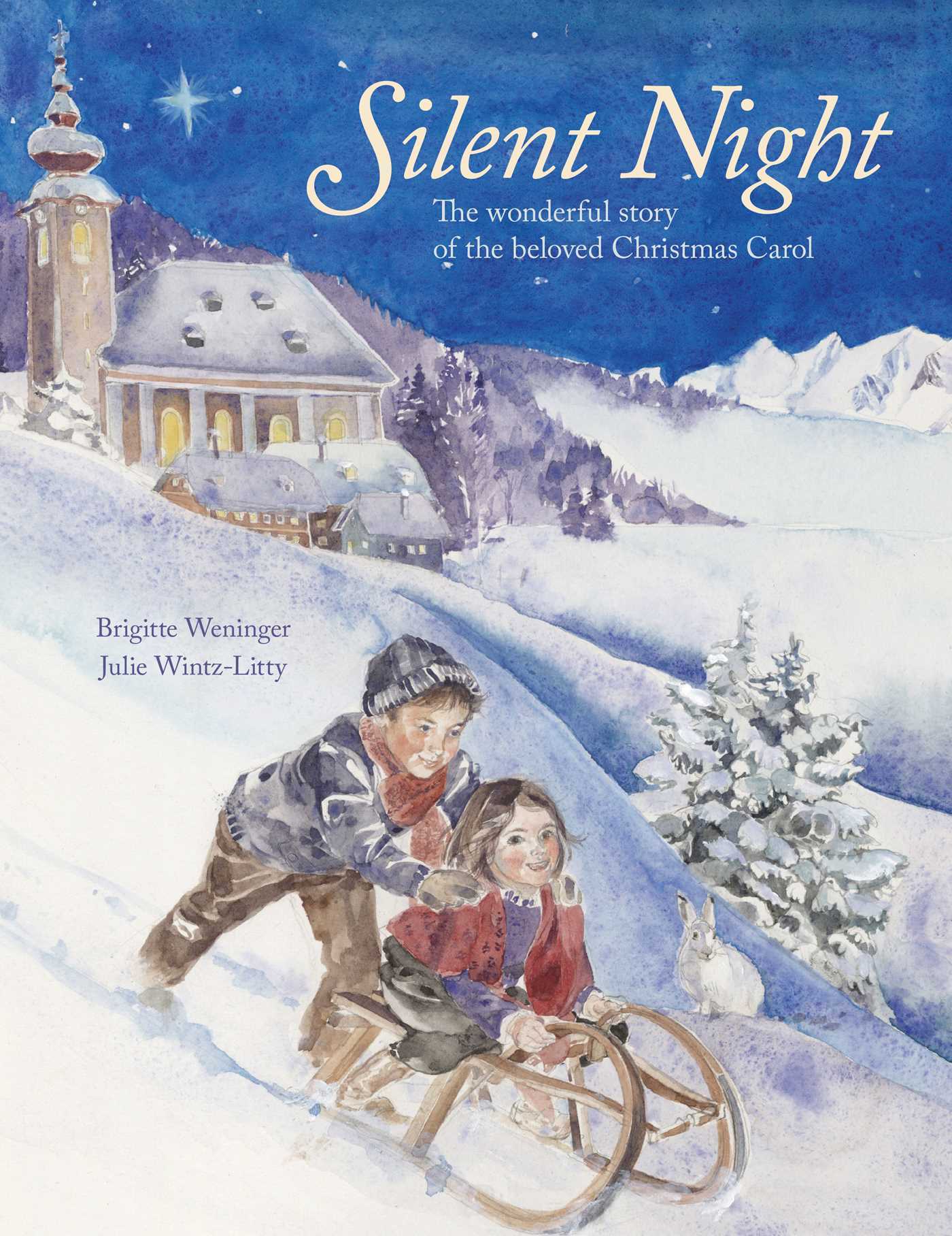 Silent Night: The wonderful story of the beloved Christmas Carol by ...