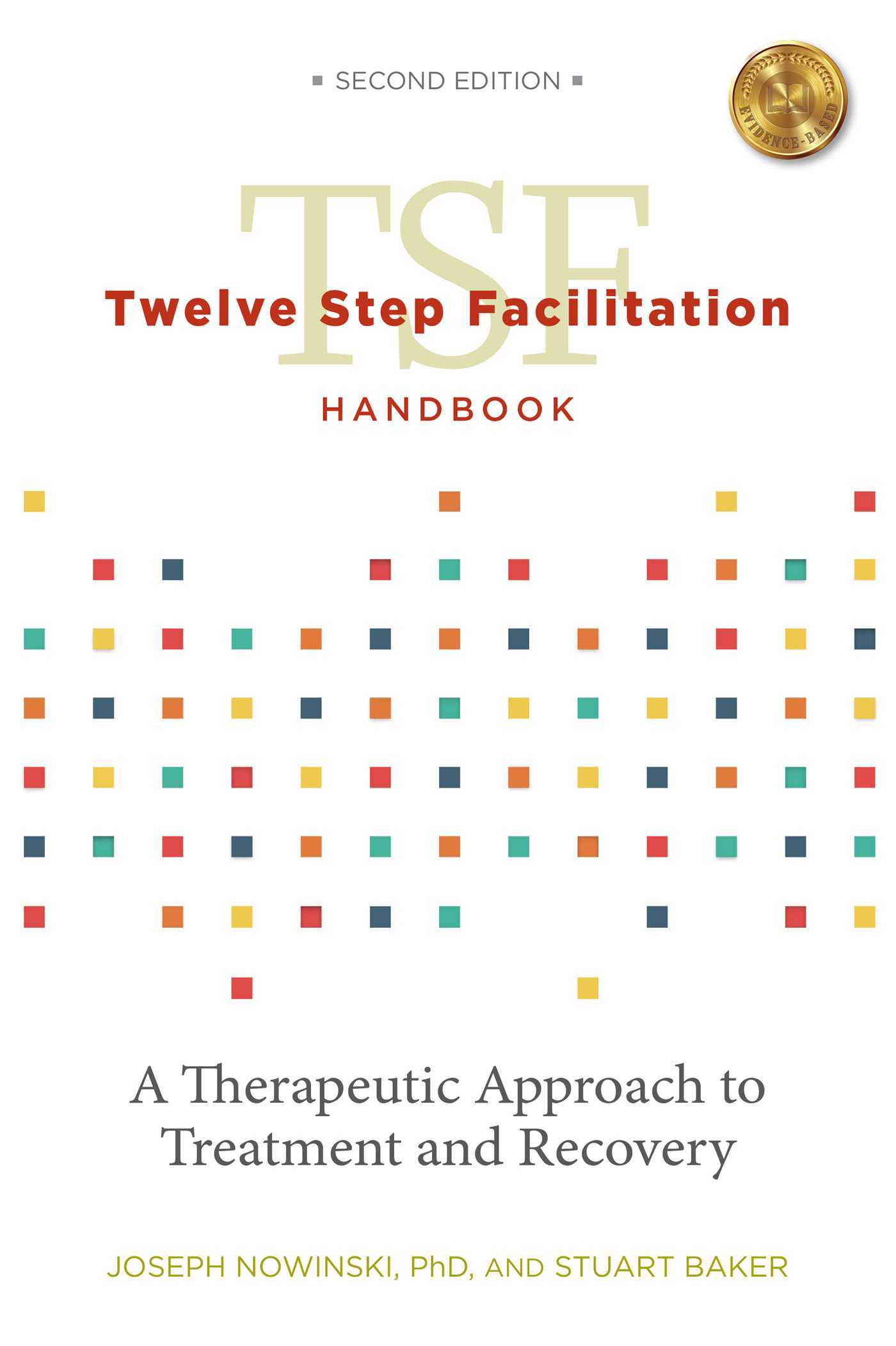 Twelve Step Facilitation Handbook without CE Test by Joseph Nowinski ...