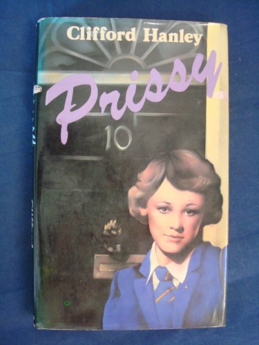 Prissy by Clifford Hanley | Goodreads
