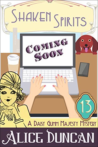 Shaken Spirits (Daisy Gumm Majesty Mystery #13) by Alice Duncan | Goodreads