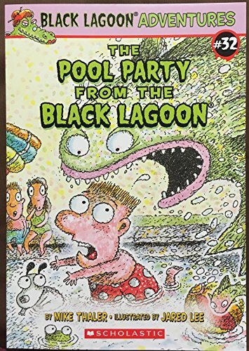 The Pool Party from the Black Lagoon by Mike Thaler | Goodreads