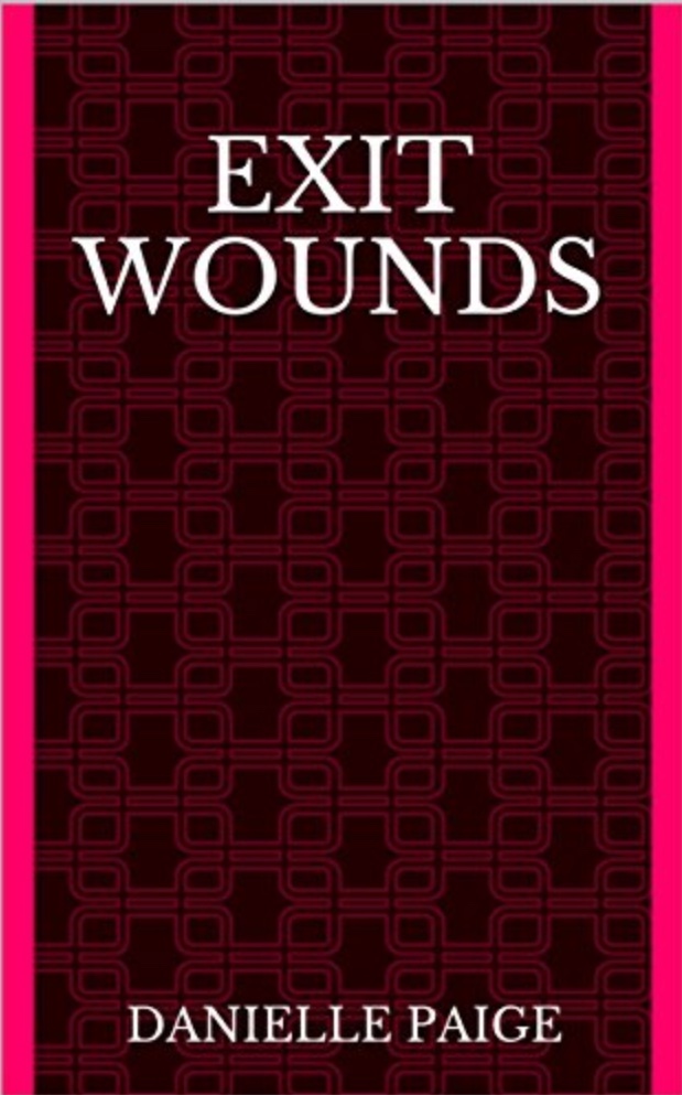 Exit Wounds by Danielle Paige | Goodreads