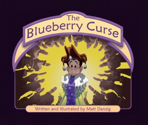 The Blueberry Curse by Matt Danzig | Goodreads
