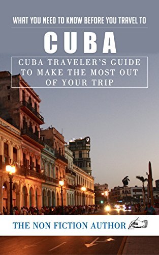 What You Need to Know Before You Travel to Cuba: Cuba Traveler’s Guide ...