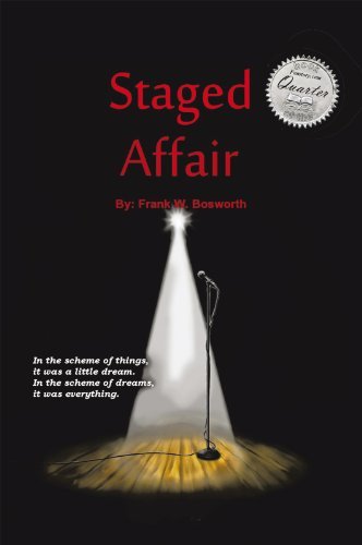 Staged Affair: . . . a dramancedy . . . by Frank W. Bosworth | Goodreads