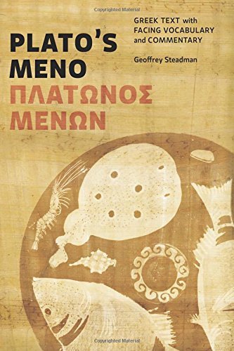 Plato's Meno: Greek Text with Facing Vocabulary and Commentary by ...